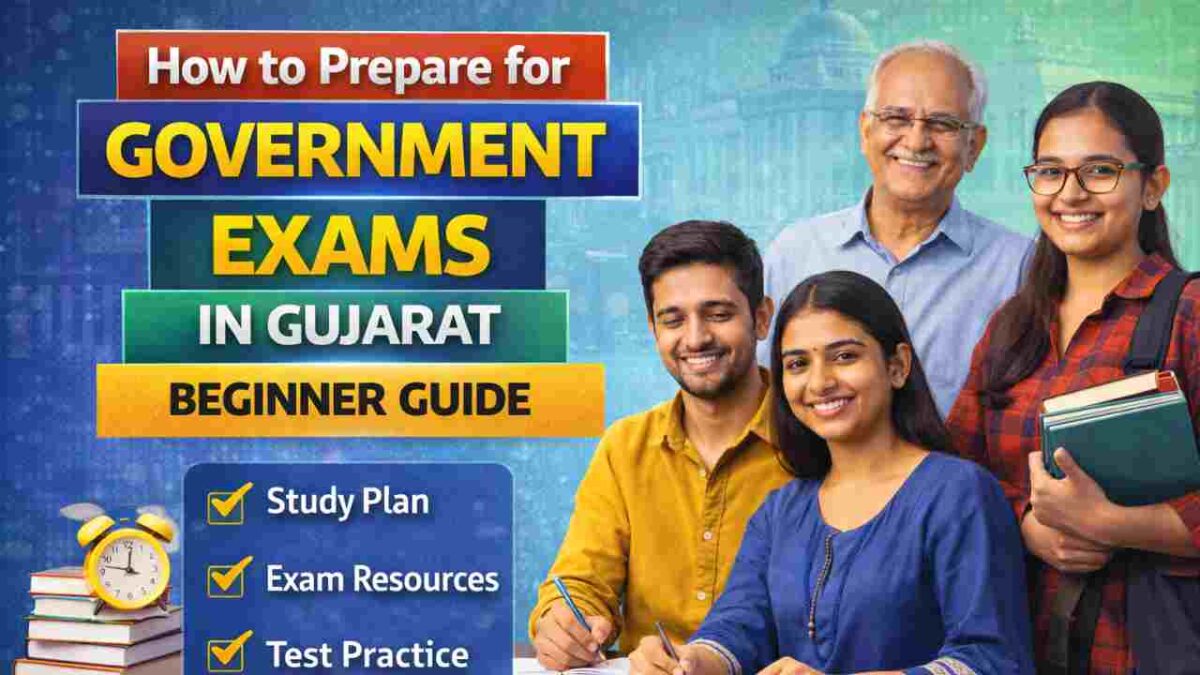 How to Prepare for Government Exams in Gujarat – Beginner Guide ...